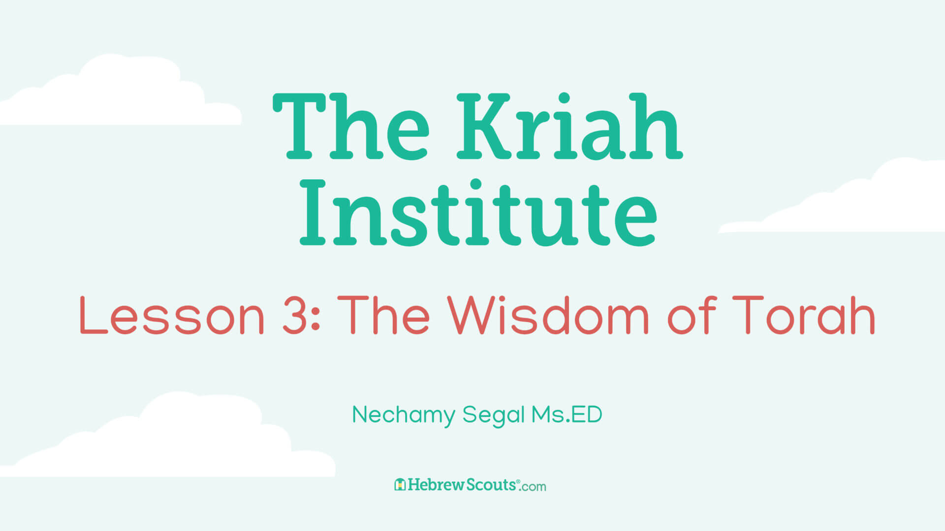 3- The Wisdom of Torah | Hebrew Scouts